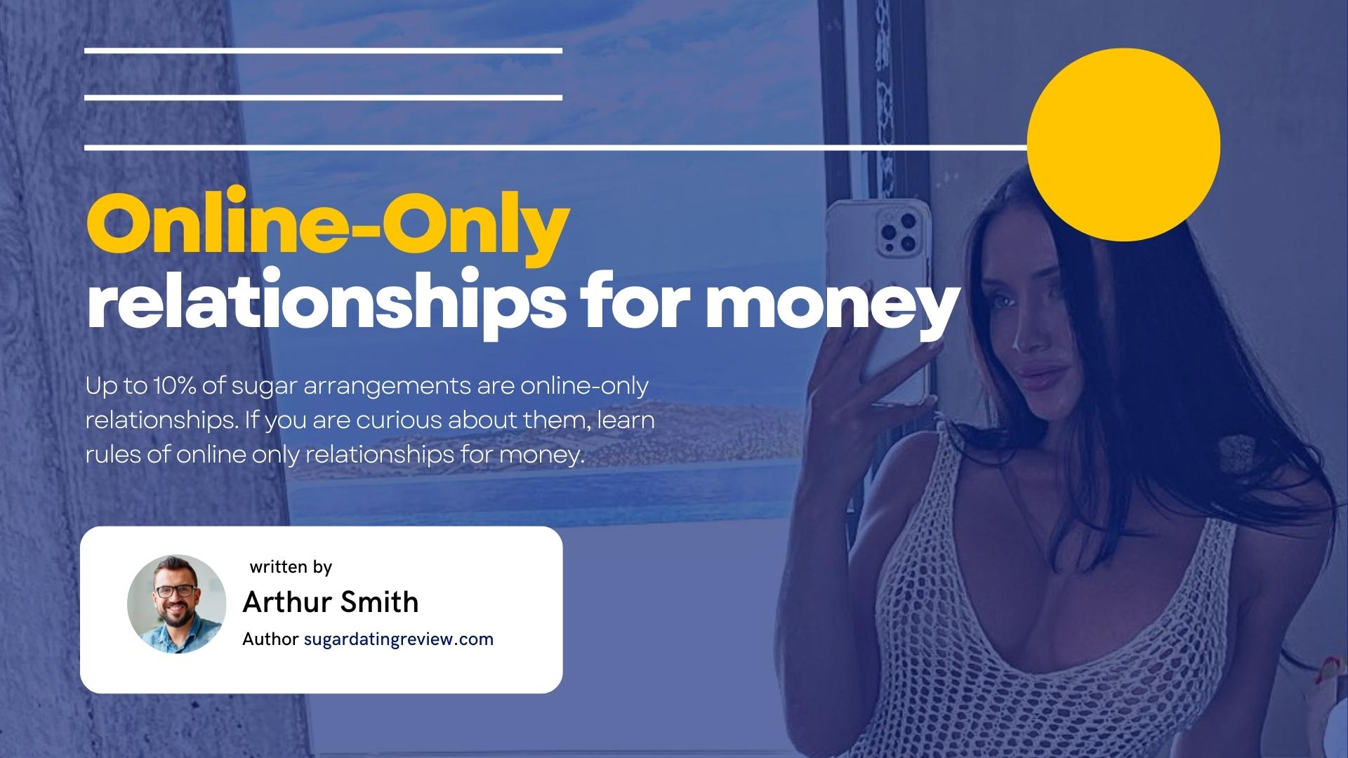 Online Only Relationships For Money: Cyber Sugar Dating Rules